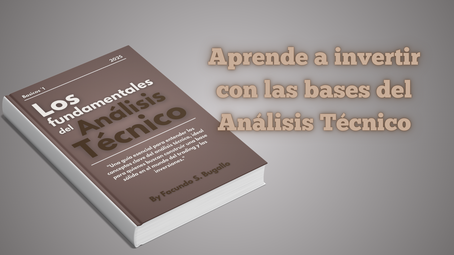 Los Fundamentales del Análisis Técnico - Facundo S. Bugallo | Hotmart