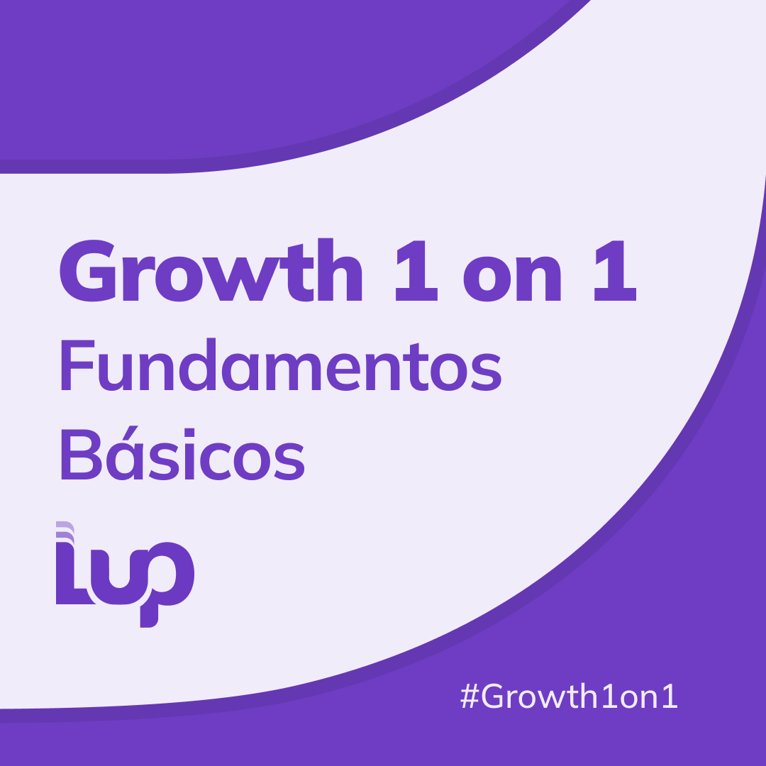 Growth 1 on 1: Fundamentos Básicos