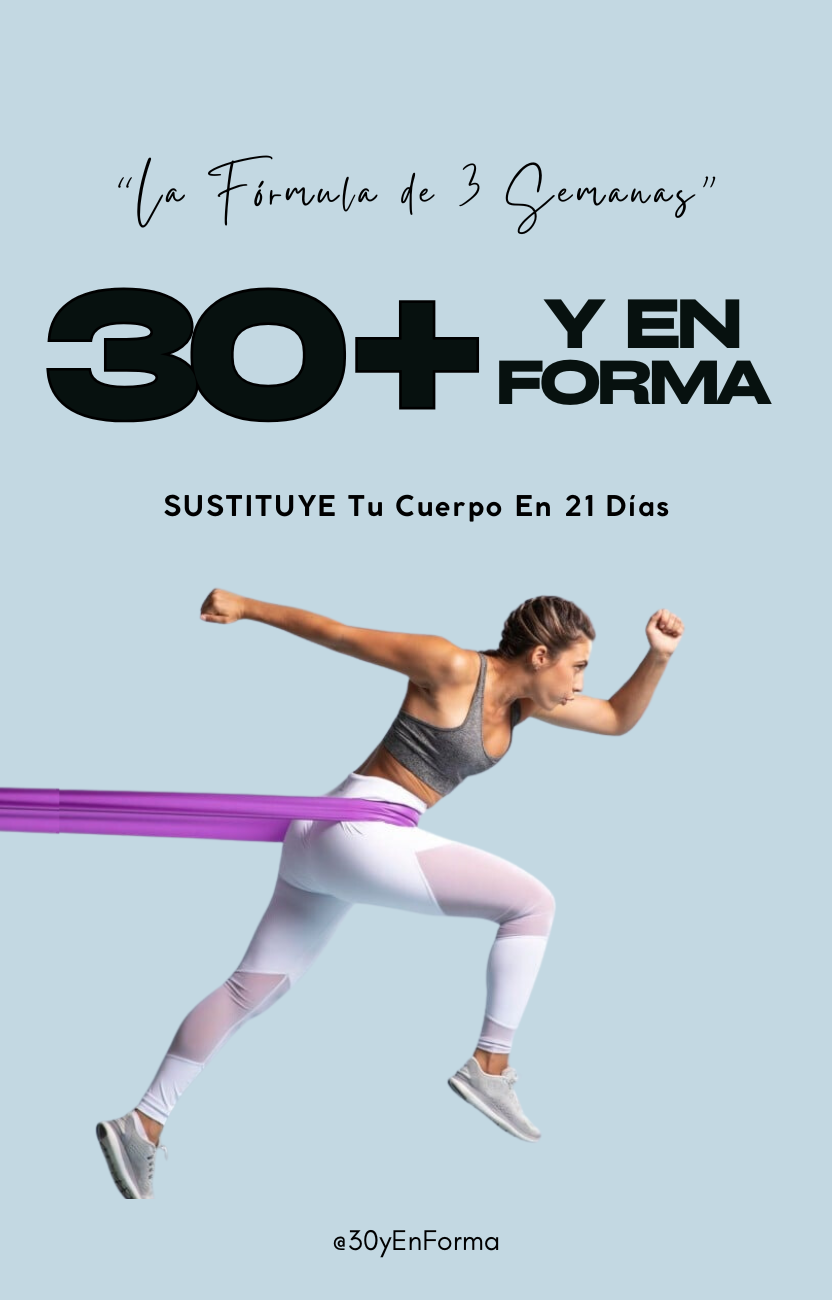 30+ y En Forma: Transforma Tu Cuerpo en 21 Días. - Faith & Ink ...
