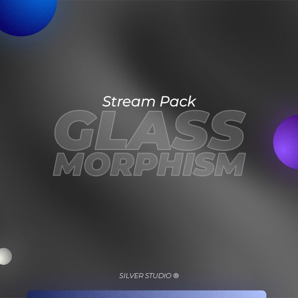 Stream Pack - Glass Morphism