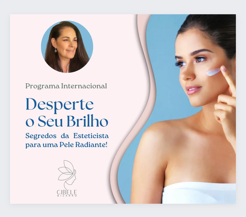 Desperte o Seu Brilho - Segredos da Esteticista Master para uma Pel...