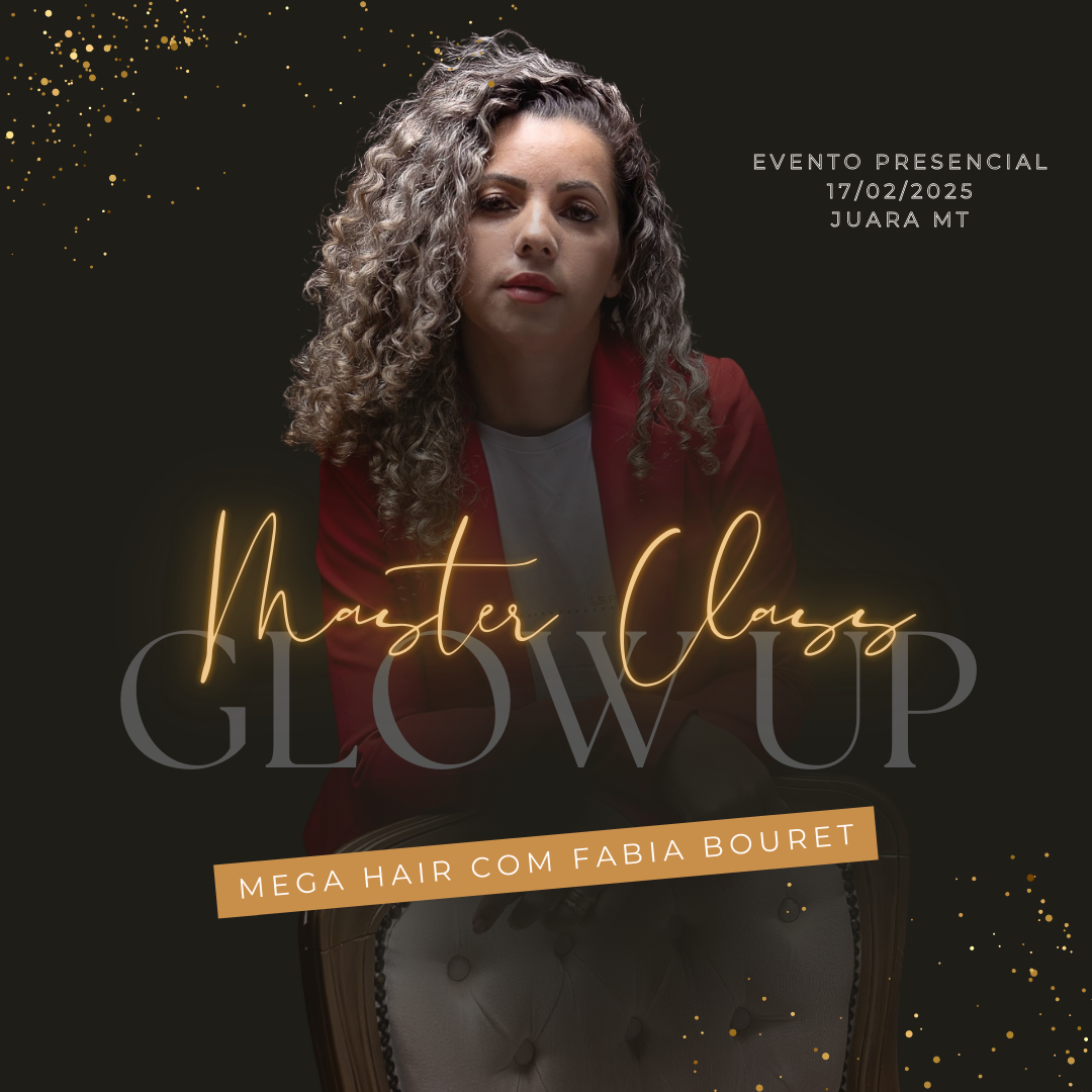 Master Class Glow Up com Fabia Bouret - Fabiane Bouret de Matos | H...