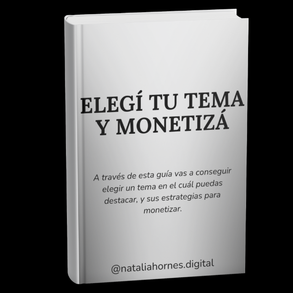 Elegí tu tema y monetiza - Natalia Hornes | Hotmart