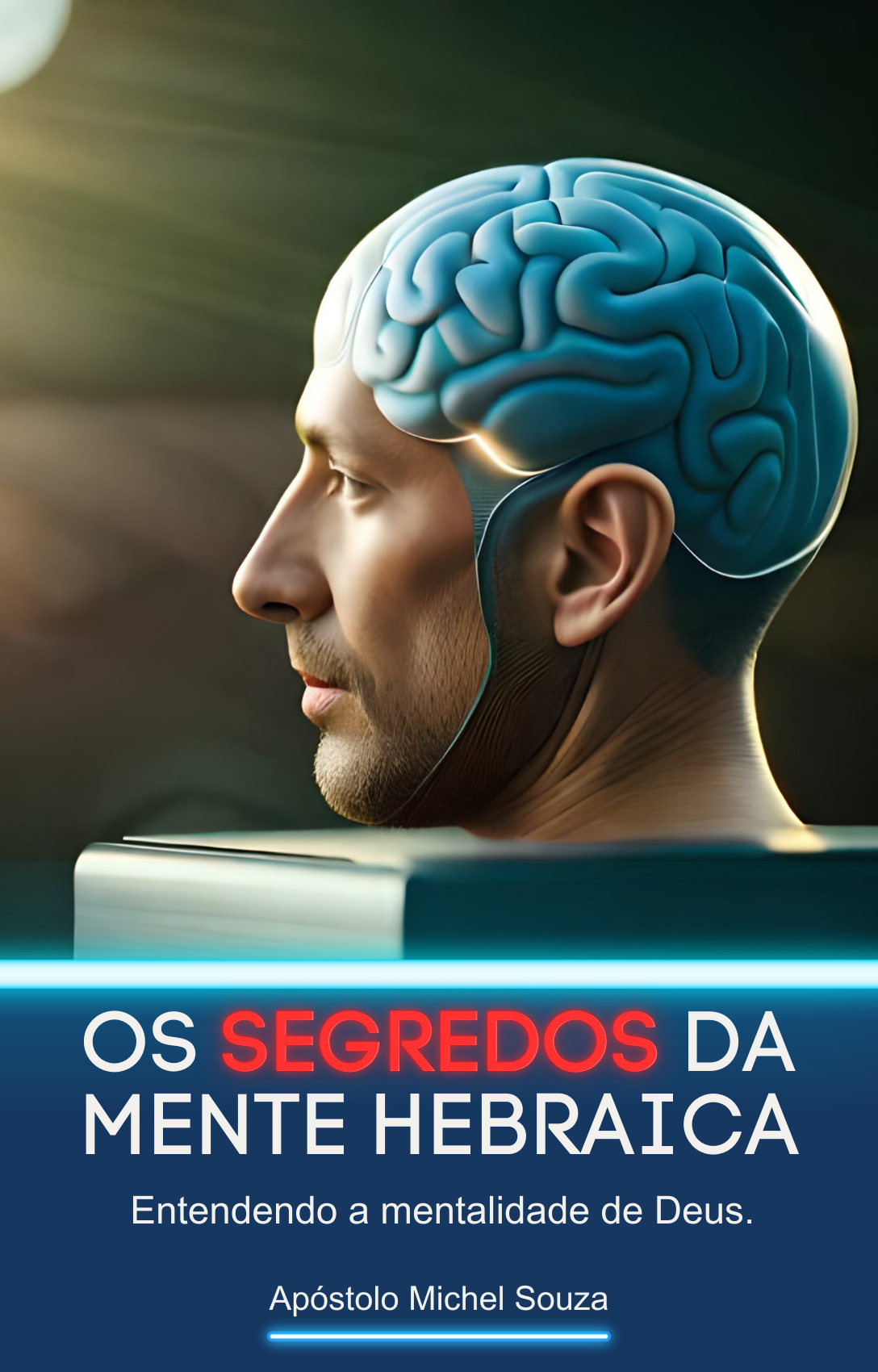 E-book - Desvendando a Mentalidade Hebraica - Apóstolo Michel Souz...