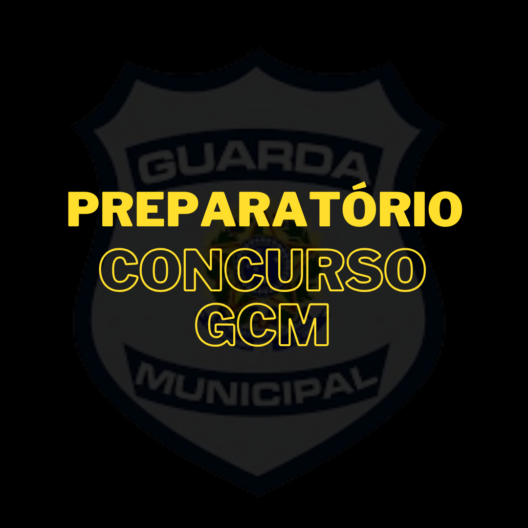 ESQUADRÃO GCM - Preparatório para o concurso da GCM - Cometa DELTA ...