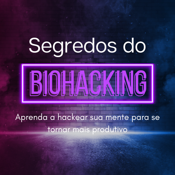 Os Segredos do Biohacking - Juliana Almeida | Hotmart