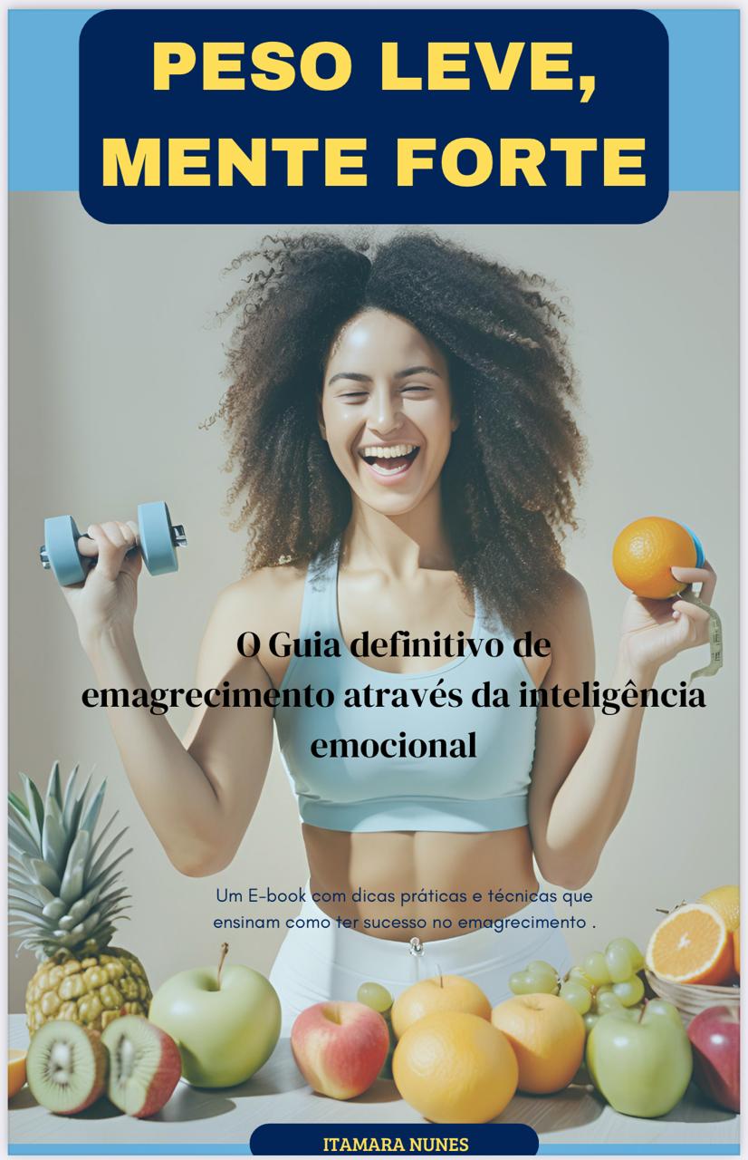 MANUAL DO EMAGRECIMENTO DEFINITIVO - Itamara Gomes Nunes dos Santos...