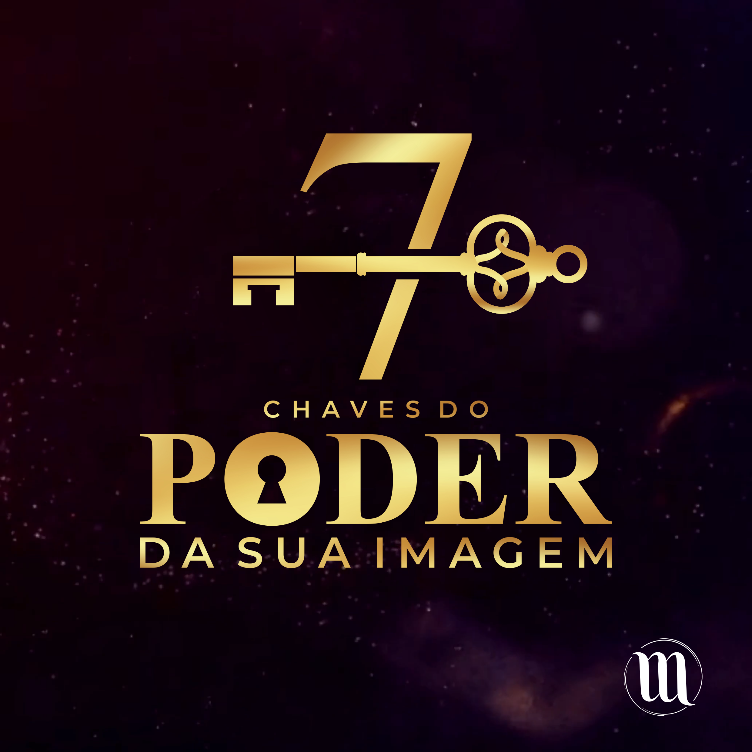 7 chaves do PODER da sua IMAGEM - Marcela Campestrini Mentora de Im...