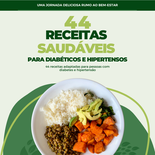 44 Receitas para Diabéticos e Hipertensos - Anderson Paula Gosson
