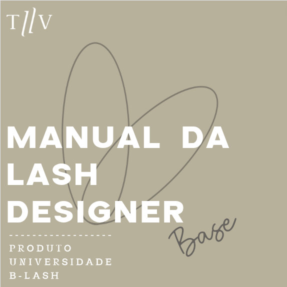 Manual da lash designer (BASE) - ATUALIZADO 2023
