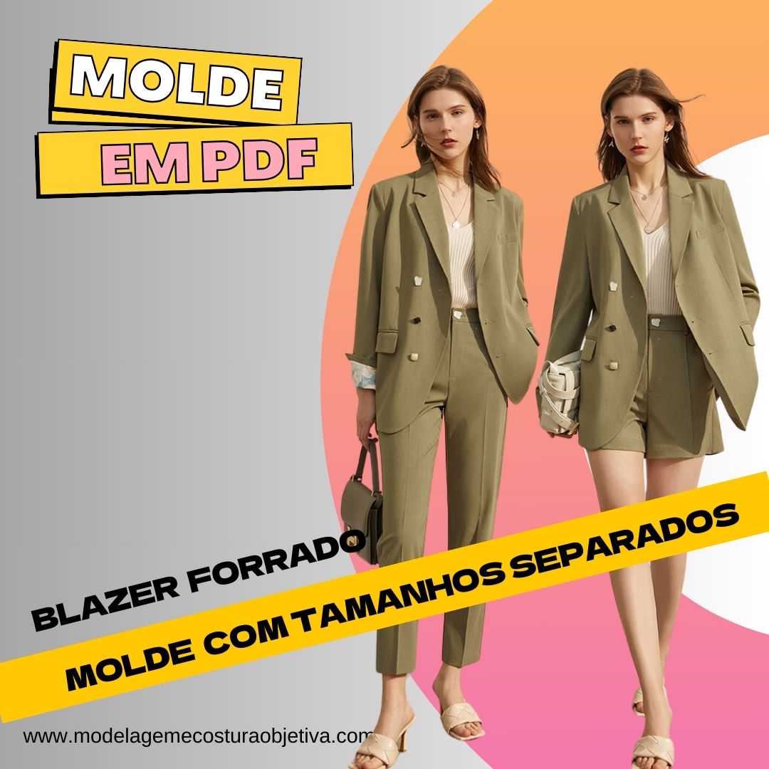 MOLDE EM PDF - CONJUNTO ALFAITARIA 3 PEÇAS: BLAZER FORRADO, CALÇA E...