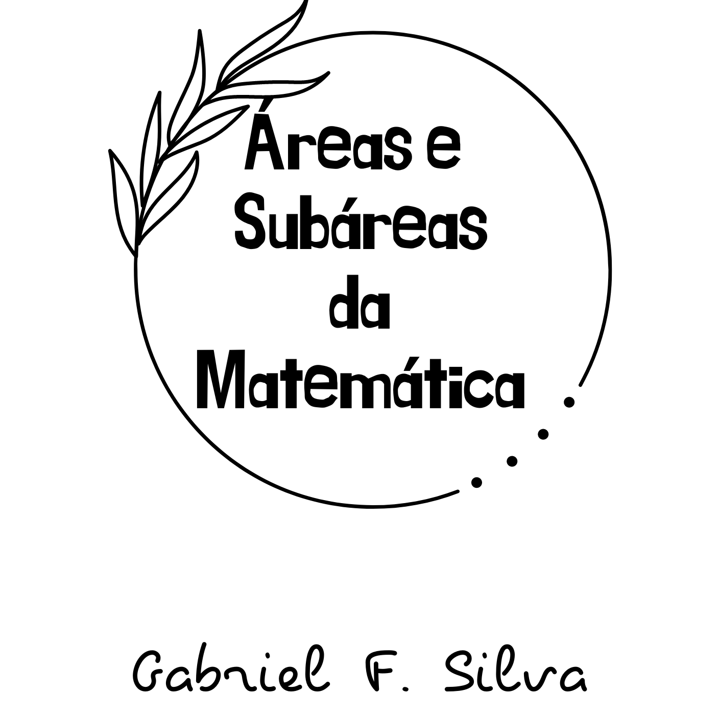Áreas e Subáreas da Matemática - Parte 1 - Gabriel F Silva | Hotmart
