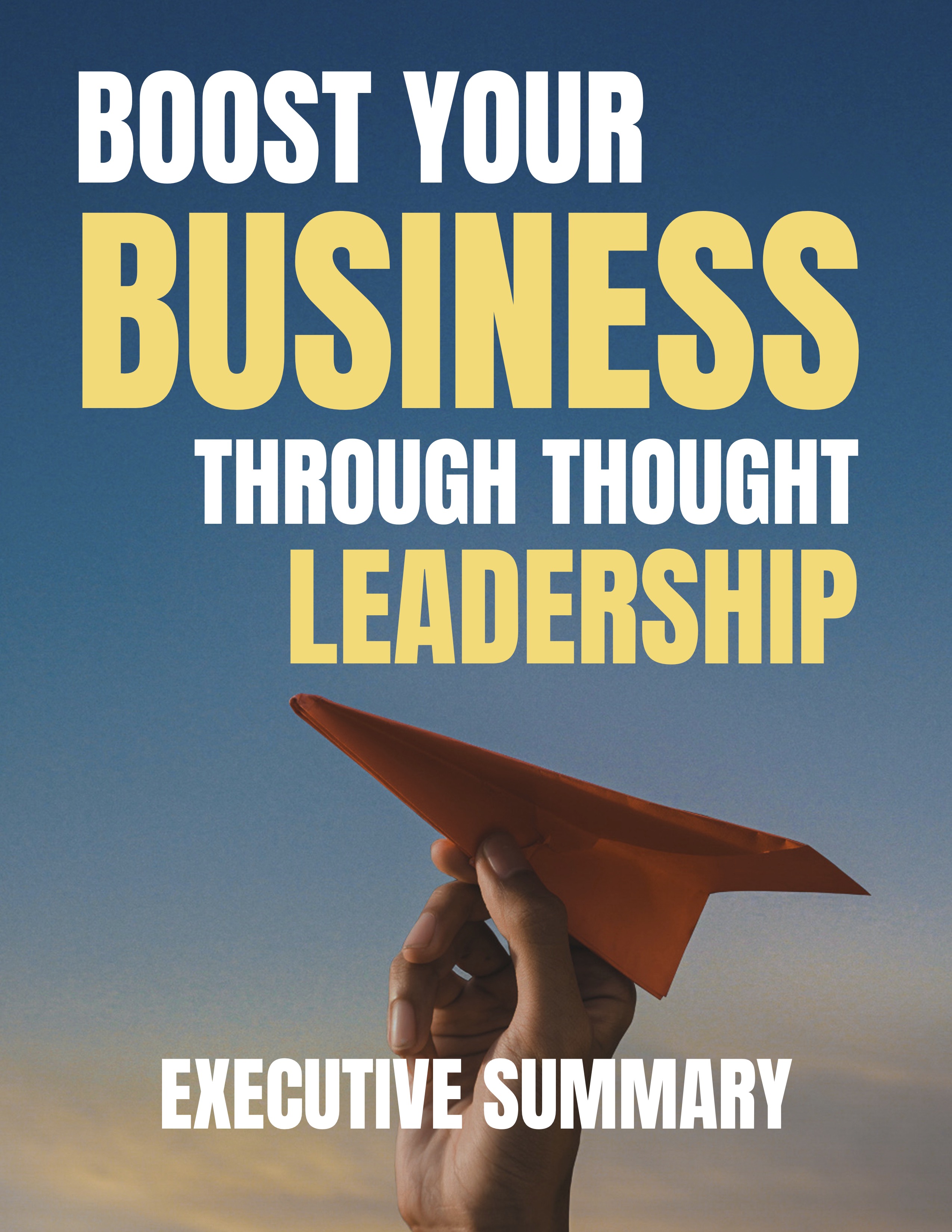 BOOST Your BUSINESS Through THOUGHT LEADERSHIP!!