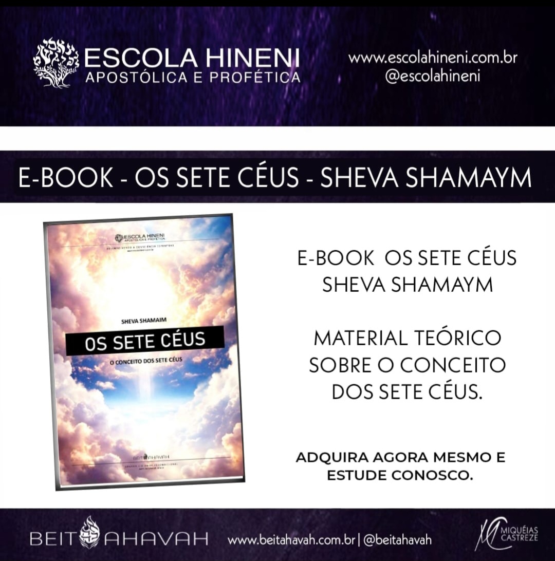 OS SETE CÉUS - SHEVA SHAMAYM - ESCOLA HINENI - MINISTÉRIO BEIT AHAV...
