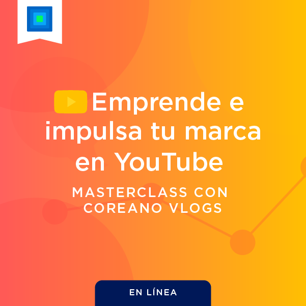 Masterclass: Emprende e impulsa tu marca en YouTube con Coreano Vlo...