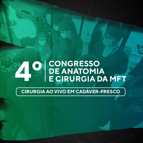 4° Congresso Online de Anatomia e Cirurgia da MFT - Maxillo Facial ...