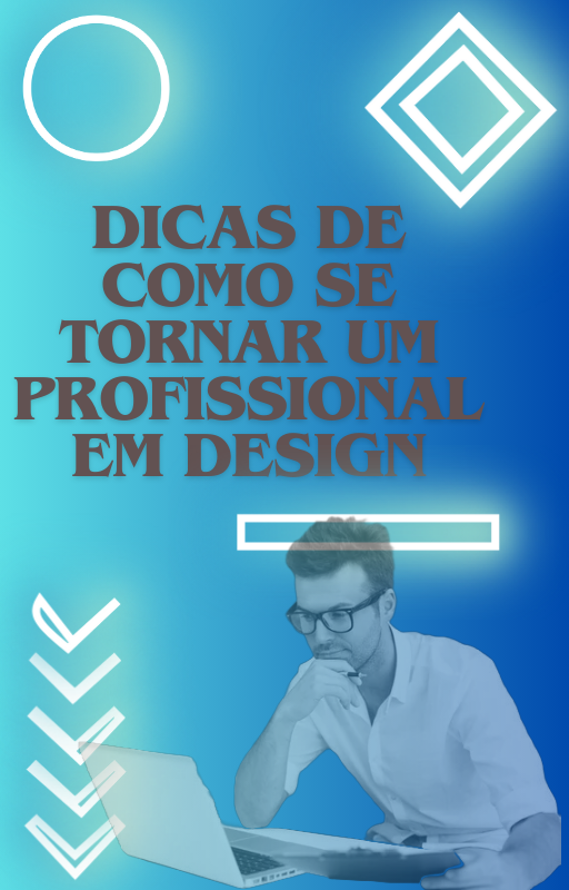 Dicas de como se tornar um profissional em design - Letícia de Lima...