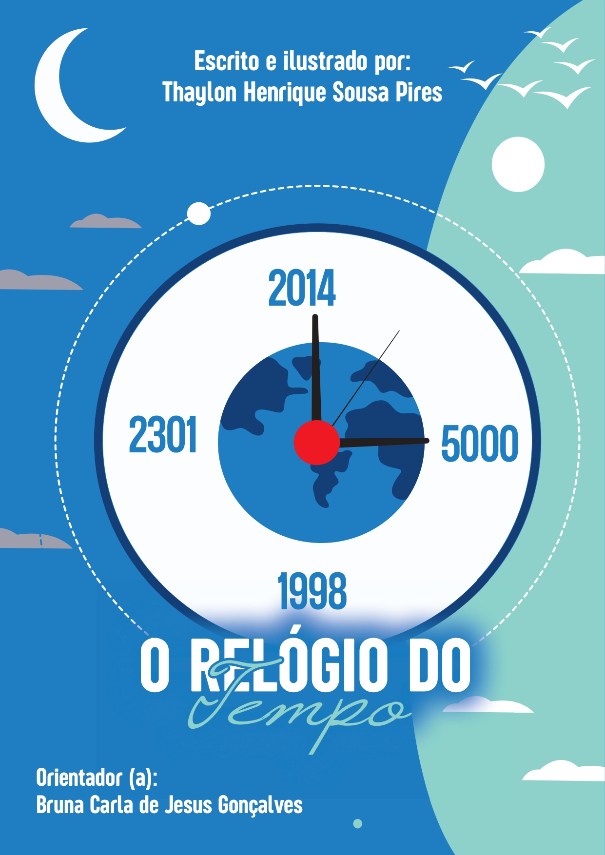 O Relógio do Tempo - Thaylon Henrique