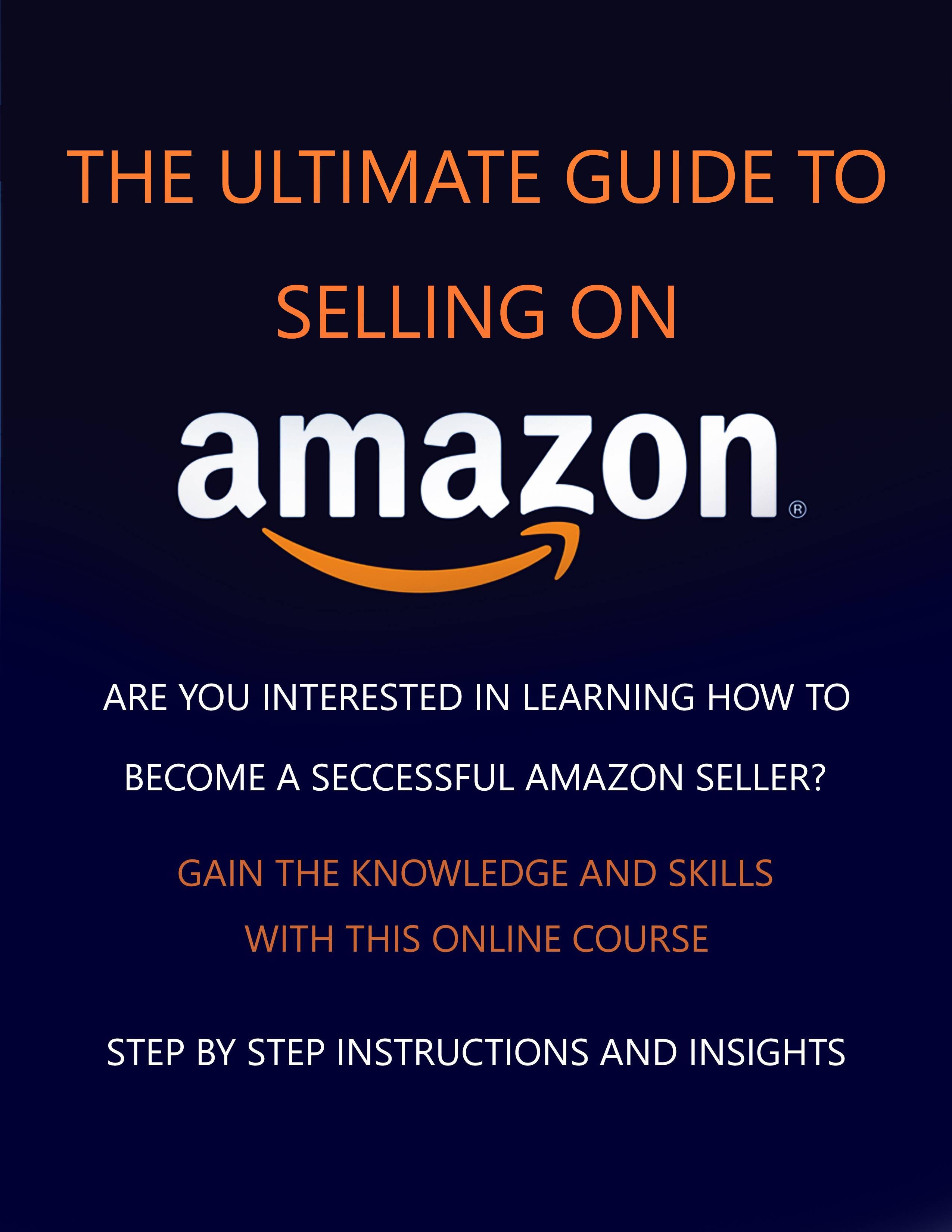 The Ultimate Guide to Selling on Amazon