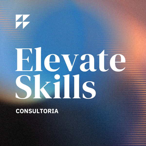 Elevate Skills: Desenvolvendo Altas Habilidades - Douglas Ferrinh...