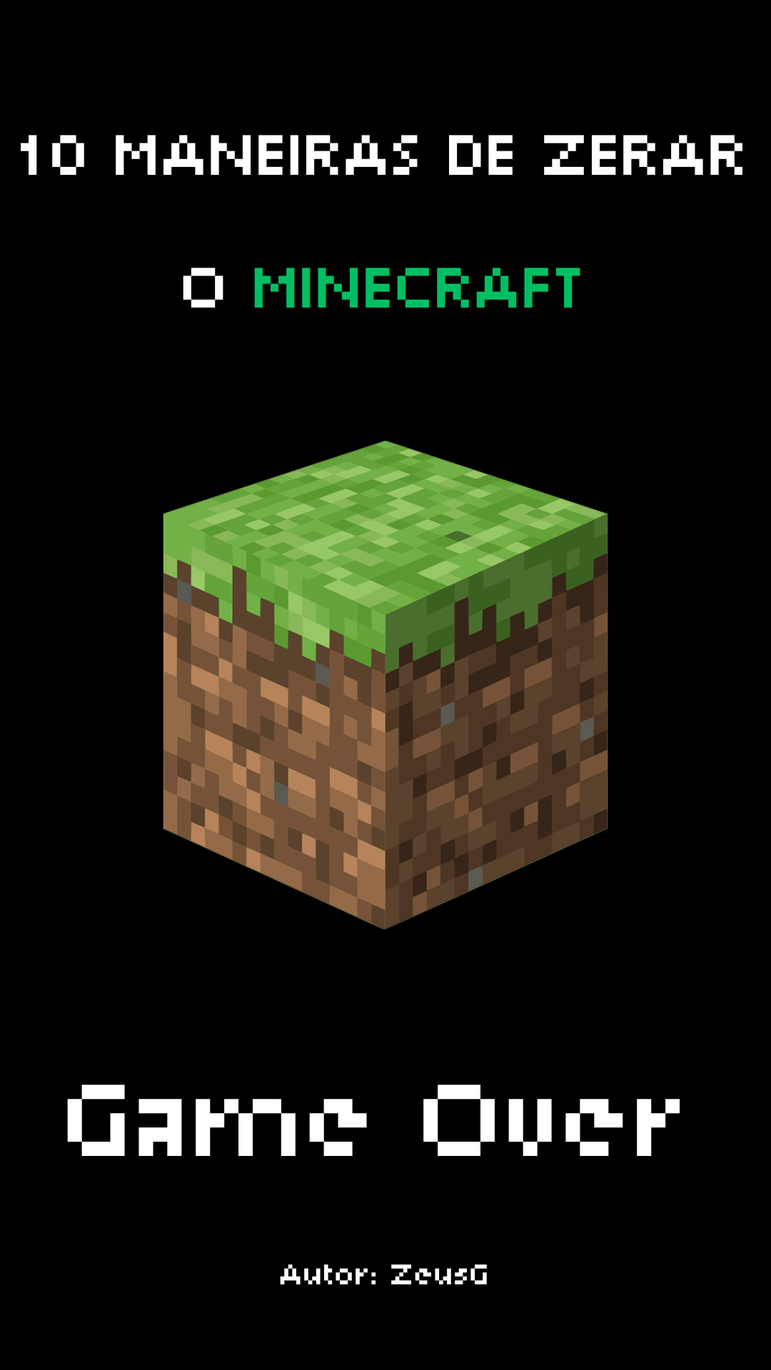 10 Maneiras de Zerar o MINECRAFT - Matheus Alves Ribeiro | Hotmart