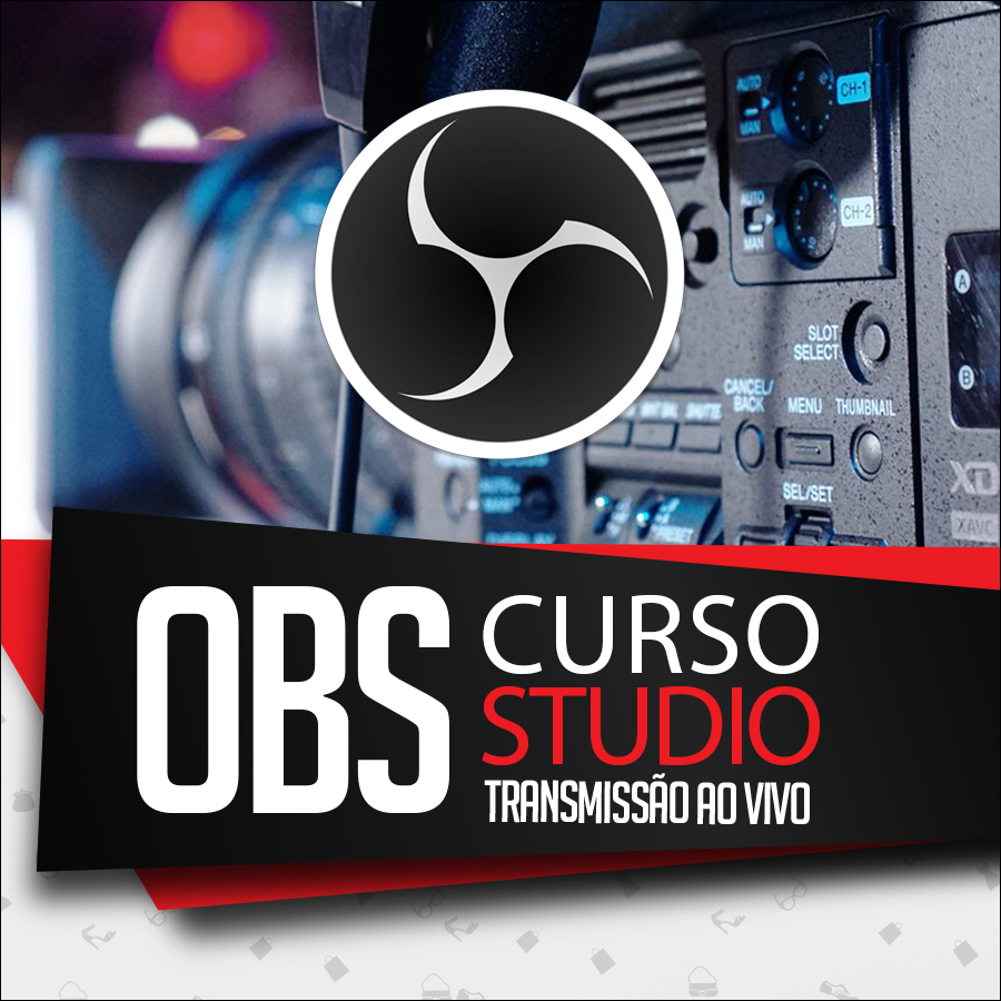 Curso de Transmissão Ao Vivo com OBS Studio do ZERO - Gustavo Alons...