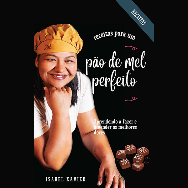 Ebook - Bel Pão de Mel - Isabel xavier | Hotmart