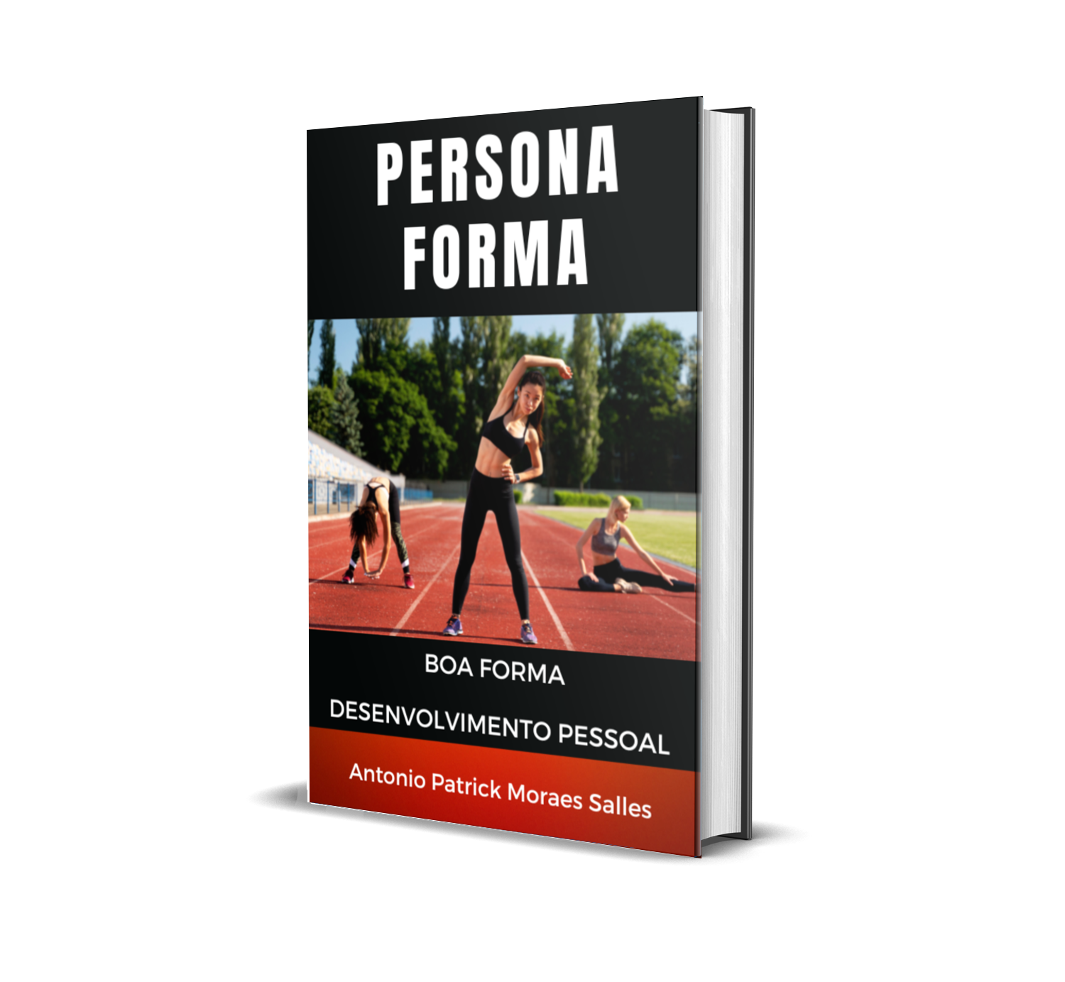PERSONA FORMA - DESENVOLVIMENTO PESSOAL + BOA FORMA - Antonio Patri...