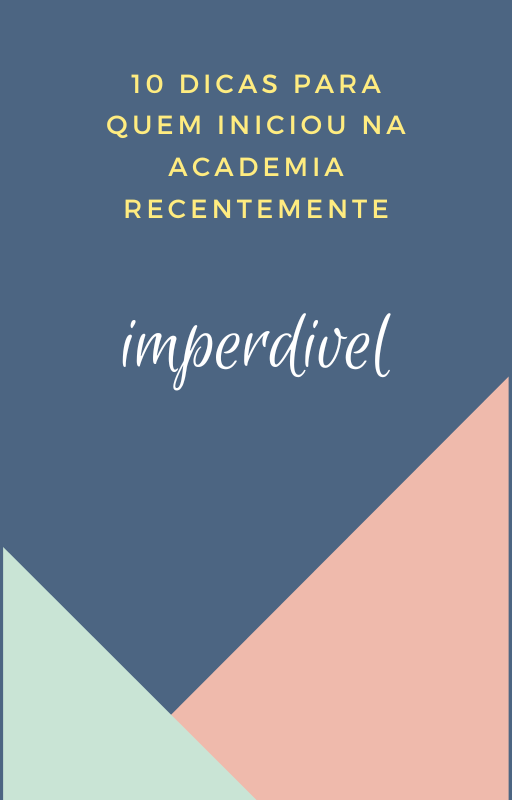 10 dicas para iniciantes na academia fitguide - vanessa wolf souza ...