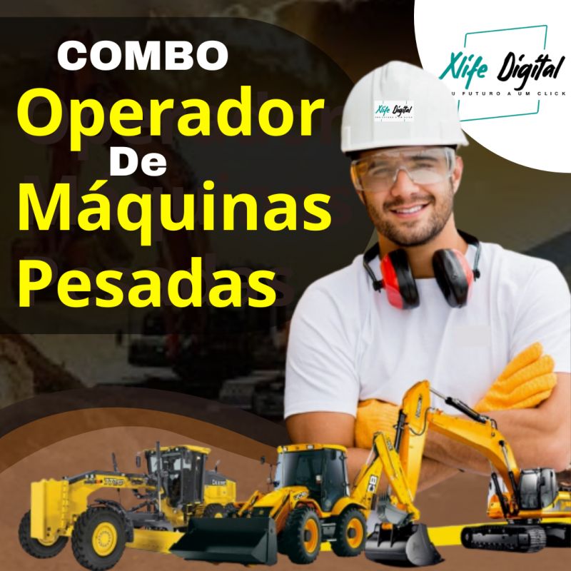 Operador de Maquinas Pesadas - COMBO - XLifeDigital | Hotmart