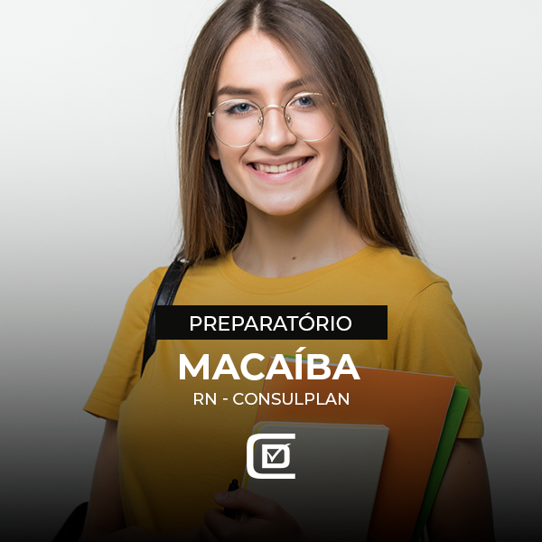 Preparatório Macaíba - RN (Consulplan)