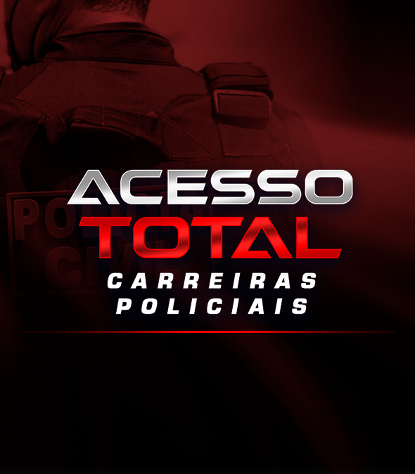 ACESSO TOTAL CARREIRAS POLICIAIS