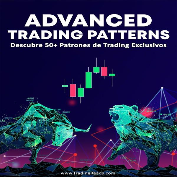 Advanced Trading Patterns Book [Español] - TradingReads | Hotmart