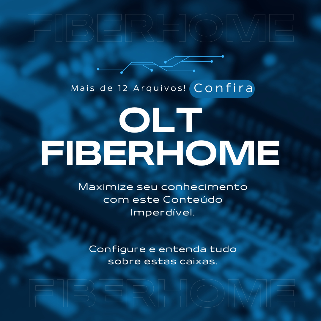 Pacote pack de arquivos para olts fiberhome, serie AN5000 e Bonus AN6000.