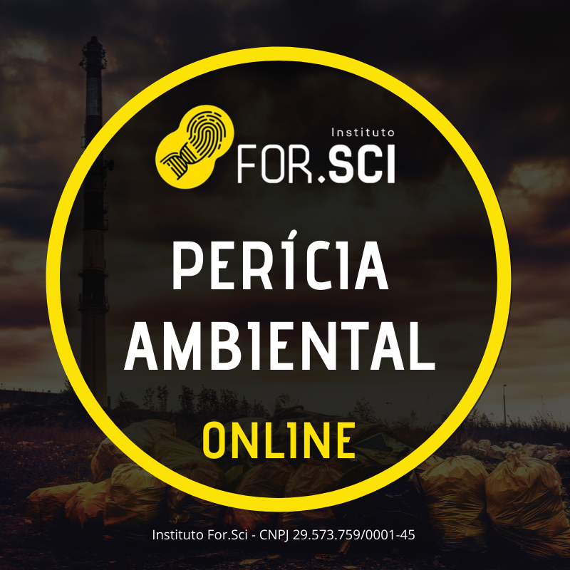 Introdução à Perícia Ambiental - Instituto ForSci | Hotmart