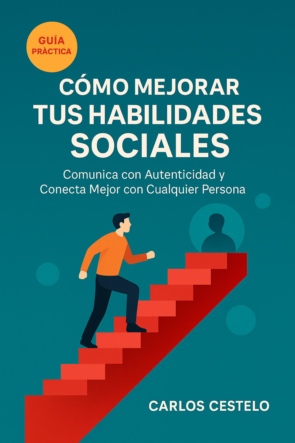 Cómo Mejorar tus Habilidades Sociales y Comunicarte con Autenticida...