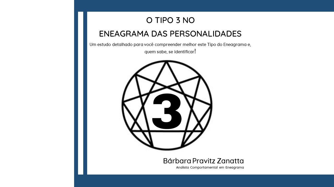 O TIPO 3 NO ENEAGRAMA DAS PERSONALIDADES - Bárbara Pravitz Zanatta ...