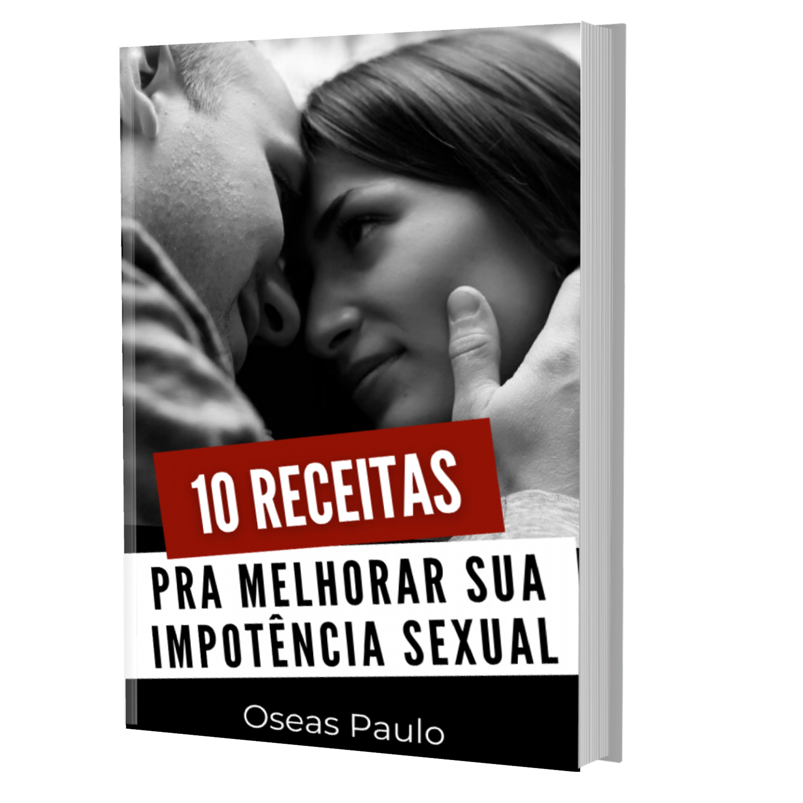 10 Receitas Para Melhorar Sua Impotência Sexual Renata Dias Dos
