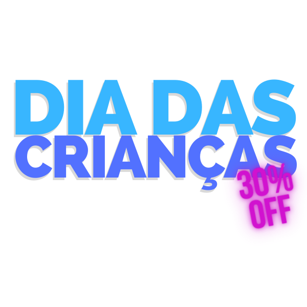 Combo Dia das Crianças 2024 - 30% OFF