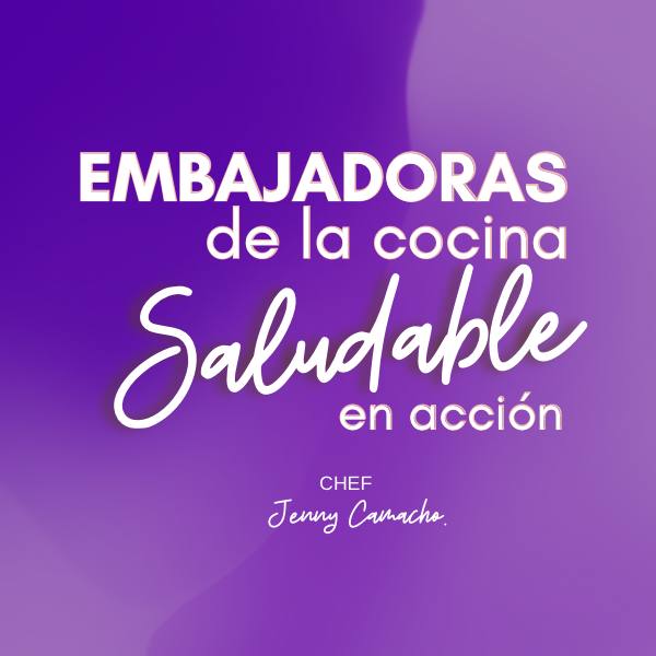 Embajadoras by Chef Jenny Camacho - Jenny del Mar Camacho | Hotmart