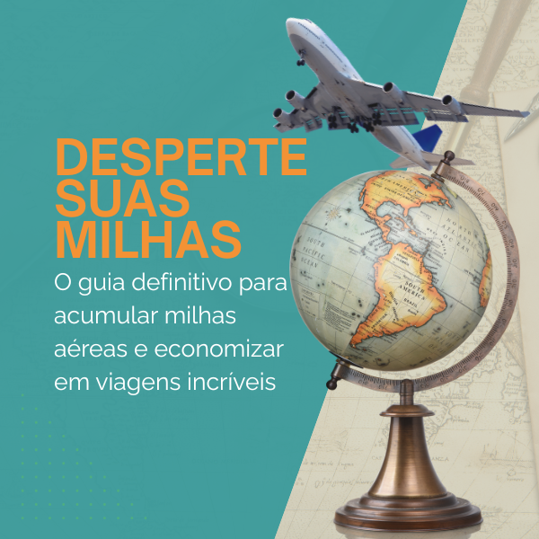 Desperte Suas Milhas – O Guia Completo Para Acumular Milhas Sem Gastar Mais! ️💰