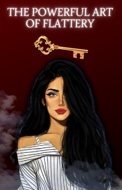 THE POWERFUL ART OF FLATTERY