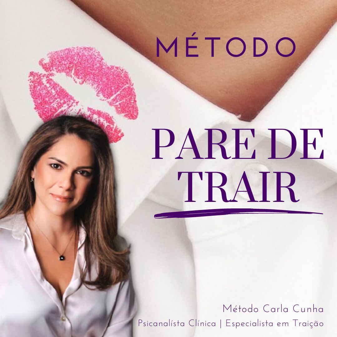 Pare de Trair - Carla Cunha | Hotmart