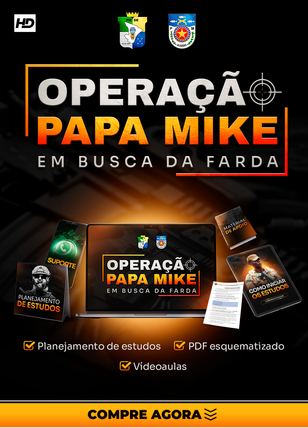 Operação Papamike: Em busca da farda