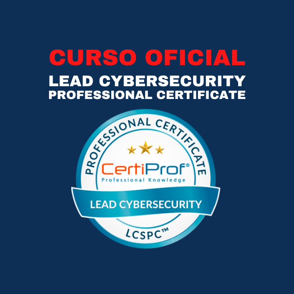 Curso Oficial Lead Cybersecurity Professional Certificate LCSPC - F...