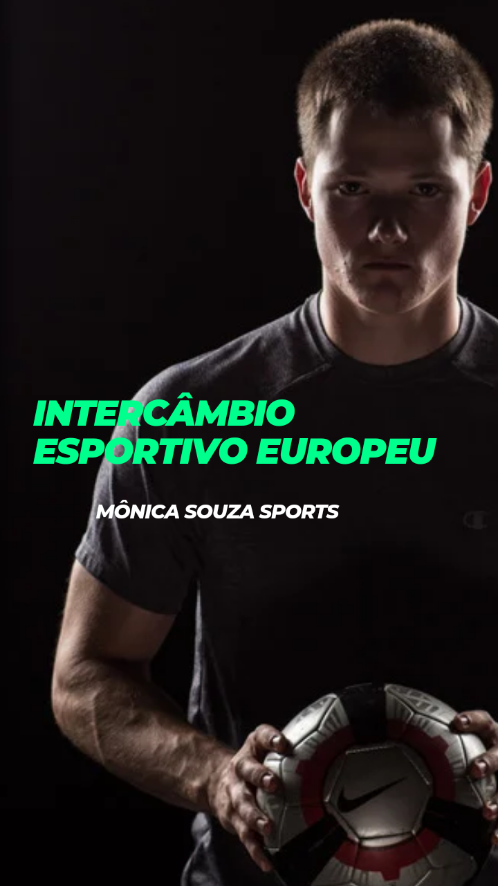 Intercâmbio Esportivo Europeu - Monica Souza | Hotmart