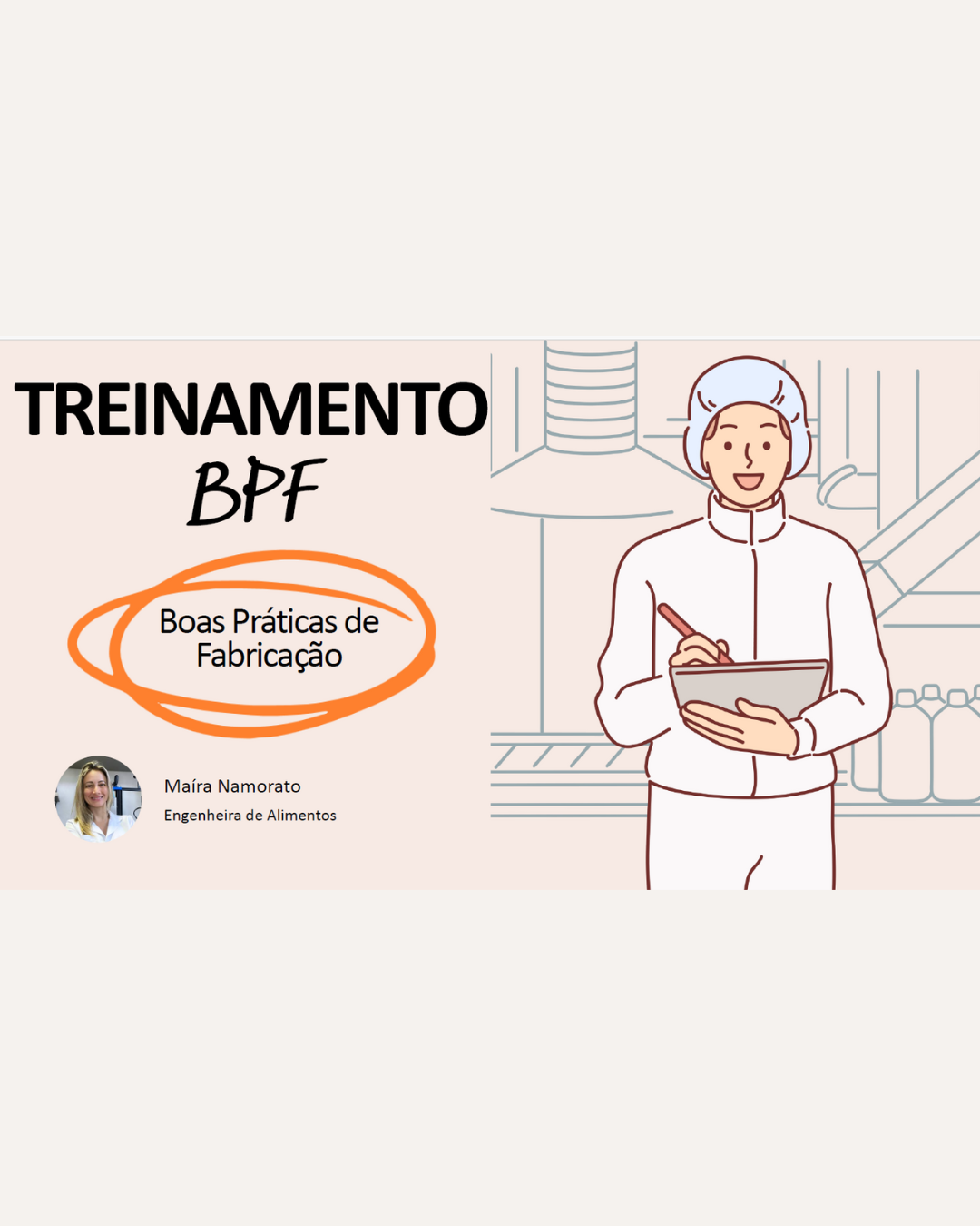 Treinamento Geral de Boas Práticas de Fabricação (slides) - Maíra N...