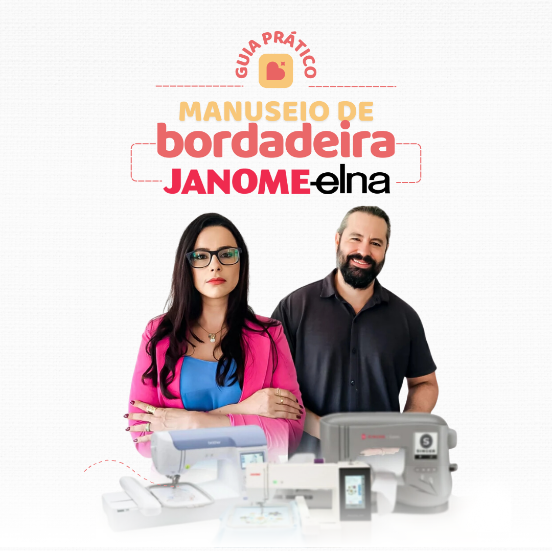 Guia Prático de Manuseio: Bordadeiras Janome e Elna - SETE DIGITAL ...