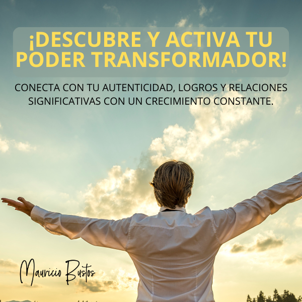 Programa "Descubre y Activa tu Poder de Transformación" - Mauricio ...