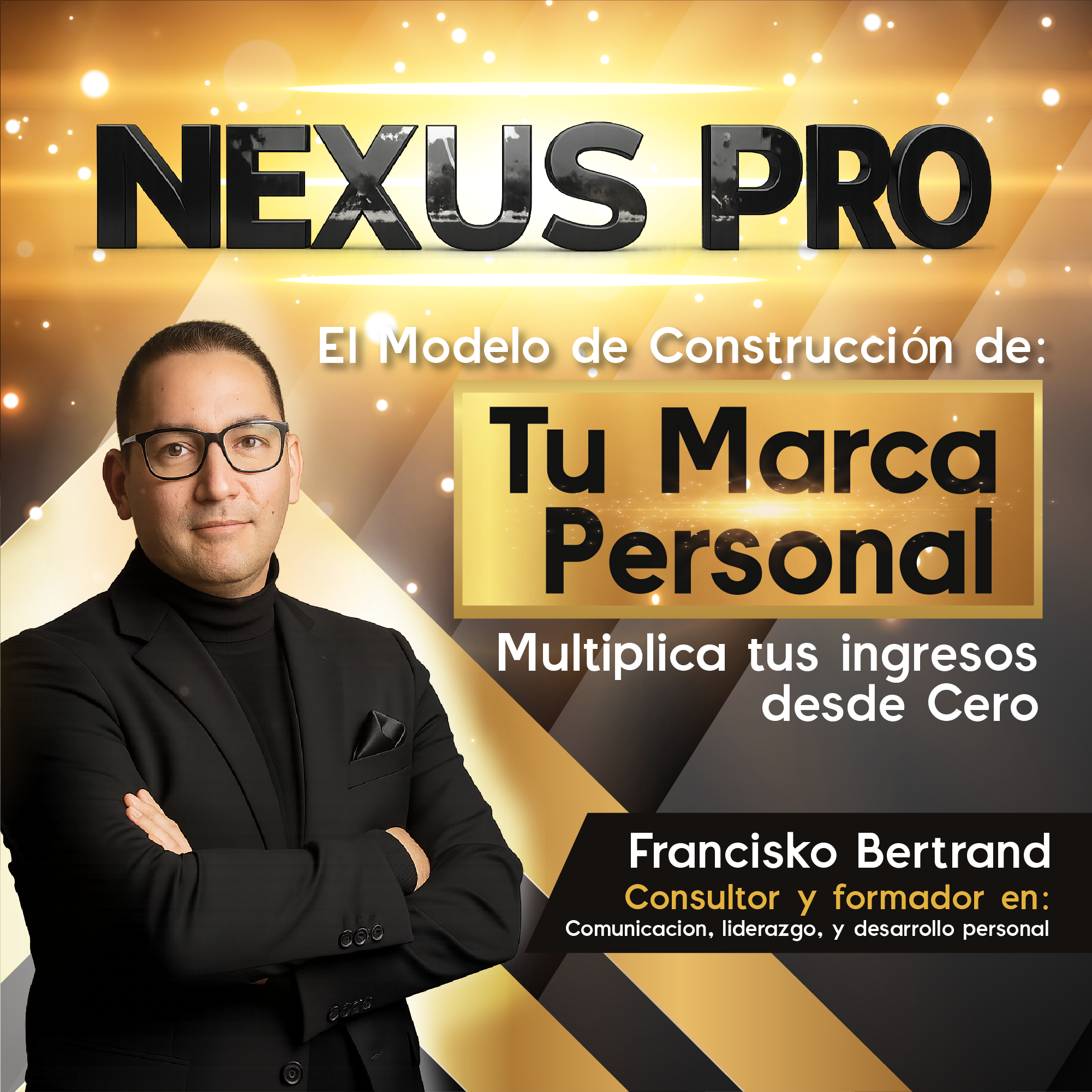 Nexus PRO - Construye tu Marca Personal - Francisko Bertrand | Hotmart